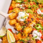 Loaded Totchos recipe (Tater tot nachos) Deliciously Home Cooked